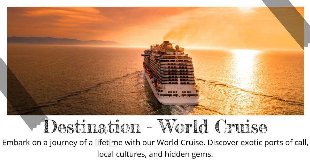 Discover the Best World Cruise Destinations Around the World - Cruisability